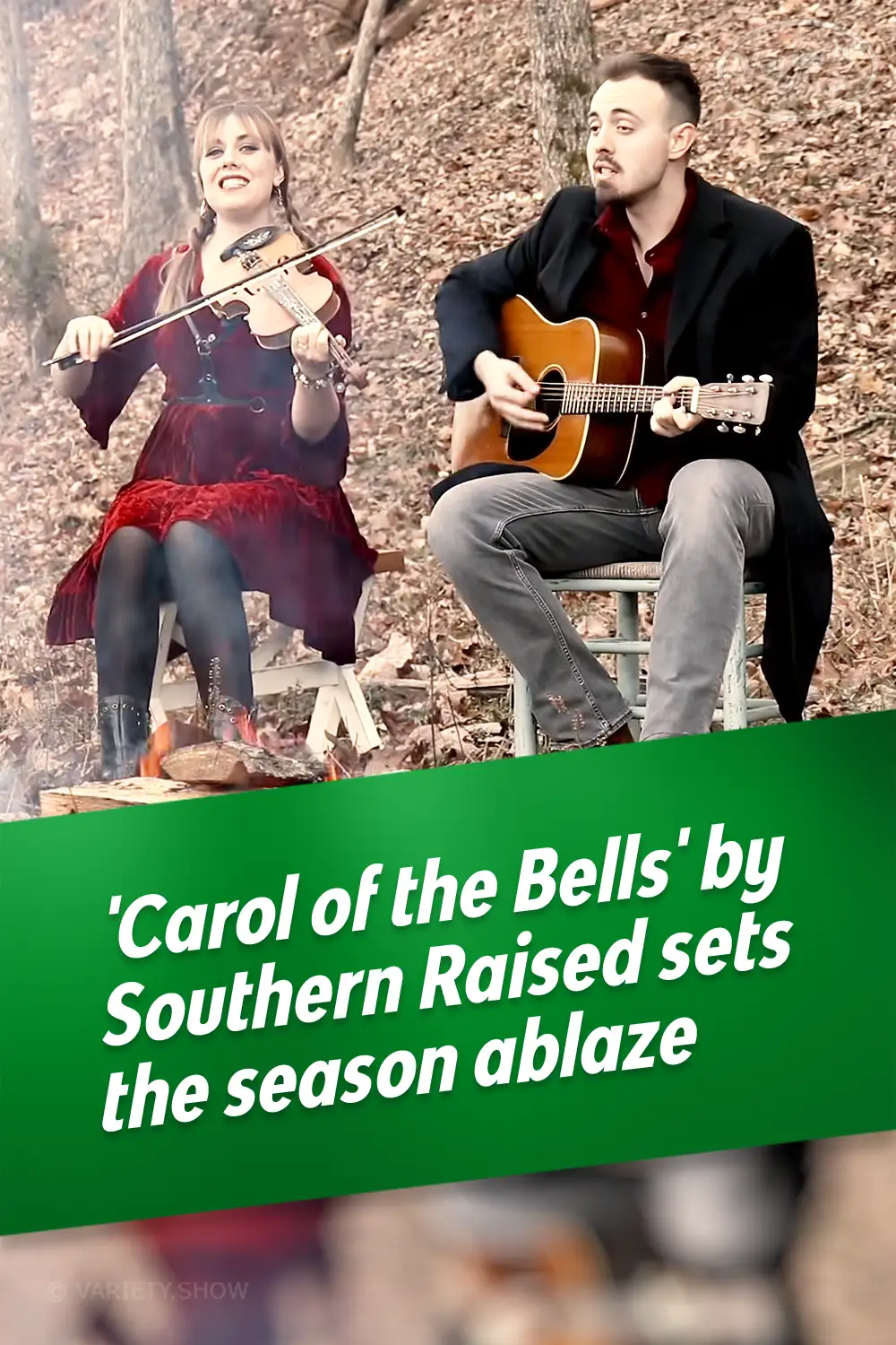 ‘Carol of the Bells’ by Southern Raised sets the season ablaze ...